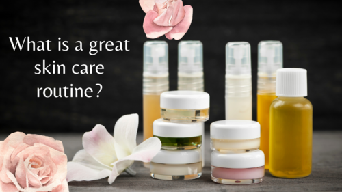 Best skin care routine for your skin - Skingenious Blog